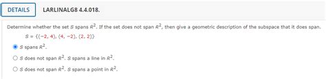 Solved Determine Whether The Set S Spans R If The Set Does Chegg Com