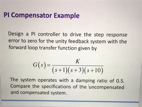 Solved PI Compensator Example Design A Pl Controller To Chegg
