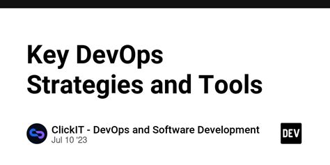 Key Devops Strategies And Tools Dev Community