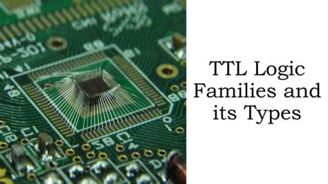 TTL Logic Families And Its Types Pptx Physics Science