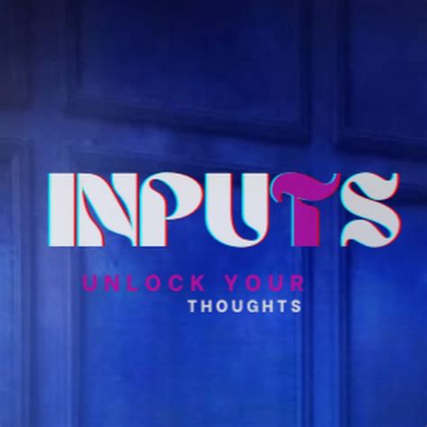 Inputs Youtube