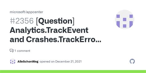 Question Analyticstrackevent And Crashestrackerror In A Task · Issue 2356 · Microsoft