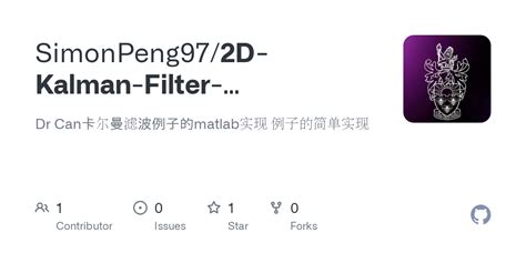 GitHub SimonPeng D Kalman Filter Example Dr CAN in matlab Dr Can卡尔曼滤波例子的matlab实现 例子的简单实现