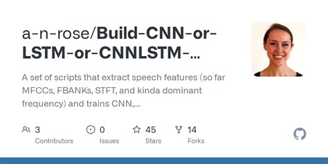 Github A N Rose Build Cnn Or Lstm Or Cnnlstm With Speech Features A Set Of Scripts That