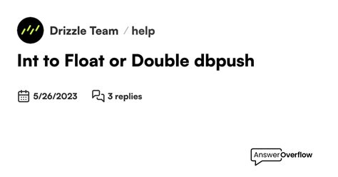 Int To Float Or Double Dbpush Drizzle Team