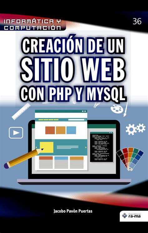 36 Conoce Todo Sobre Creación De Un Sitio Web Con Php Y Mysql Books