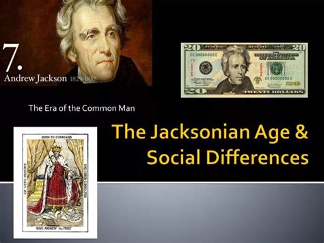 Ppt The Jacksonian Age And Social Differences Powerpoint Presentation