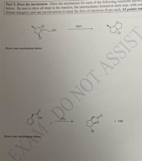 Solved Part 3 Draw The Mechanism Draw The Mechanism For Chegg Com