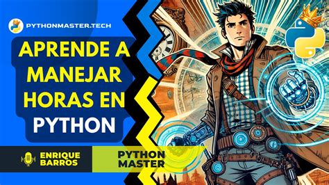 C Mo Trabajar Con Fechas En Python Tutorial Completo Con Ejemplos