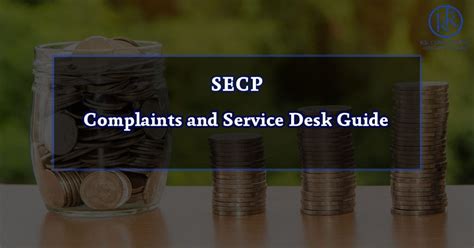 SECP Complaints And Service Desk Guide