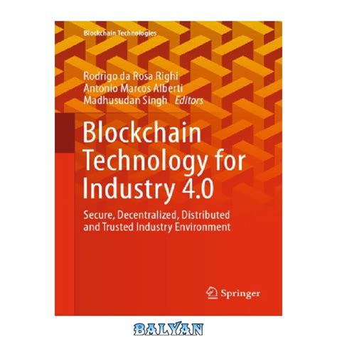 دانلود کتاب Blockchain Technology For Industry 40 Secure