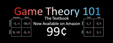 Game Theory 101 Game Theory Made Easy Game Theory Game Based Game Theory 101 Game Theory Made Easy Game Theory Game Based