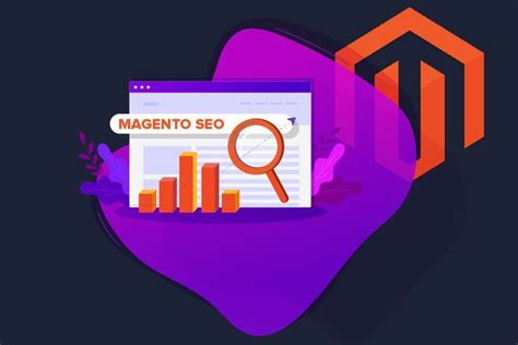 Magento Seo Optimization Best Practices To Drive Traffic