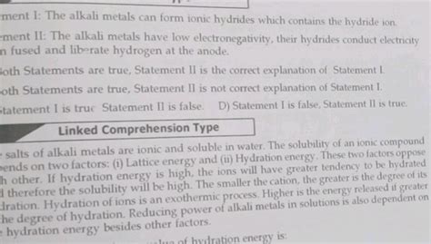 Statement I The Alkali Metals Can Form Ionic Hydrides Which Contains
