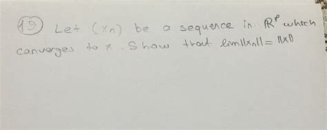 solved let x n be a sequence in r p where converges to x