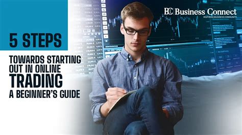 5 Steps Towards Starting Out In Online Trading Beginners
