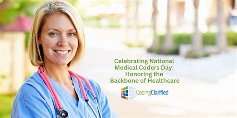 Celebrating National Medical Coders Day Honoring The Backbone Of