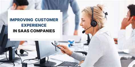 Improve Saas Customer Experience Tips And Strategies