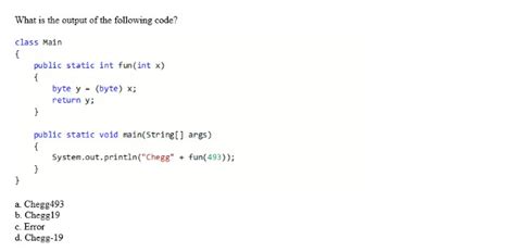Solved What Is The Output Of The Following Code Class Main