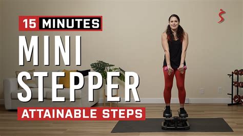 15 Min Mini Stepper Workout 3 Attainable Steps Youtube