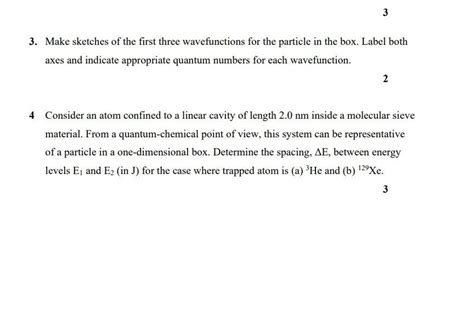 Solved 3 3 Make Sketches Of The First Three Wavefunctions