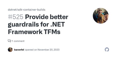 Provide Better Guardrails For Net Framework Tfms · Issue 525 · Dotnetsdk Container Builds