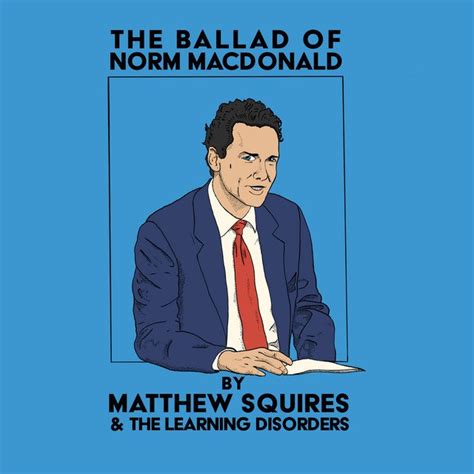 Matthew Squires “the Ballad Of Norm Macdonald” Surviving The Golden Age