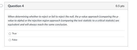 Solved When Determining Whether To Reject Or Fail To Reject Chegg
