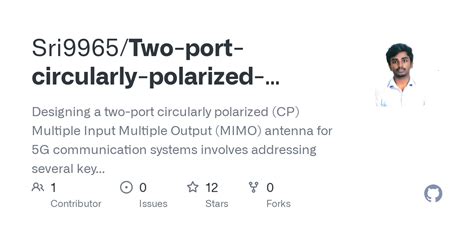 GitHub Sri Two Port Circularly Polarized MIMO Antenna Design And Investigation For G