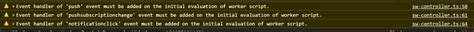Javascript Firebase Messaging Warning Messages On Service Worker Install Process Stack Overflow