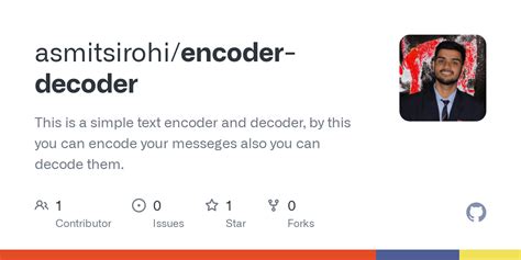 github asmitsirohi encoder decoder this is a simple text encoder and