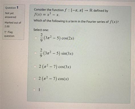 Solved Question 1 Consider The Function F 1 1 → R