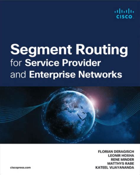 Segment Routing For Service Provider And Enterprise Networks
