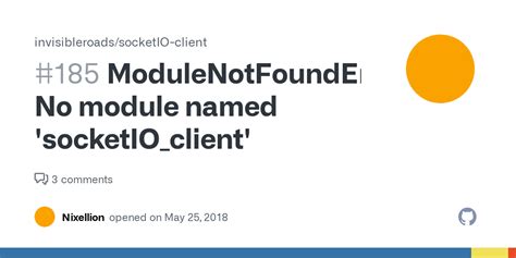 ModuleNotFoundError No Module Named SocketIO Client Issue 185