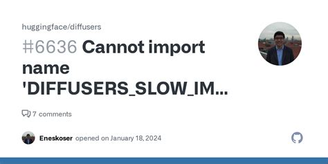 cannot import name diffusers slow import from diffusers utils · issue 6636 · huggingface