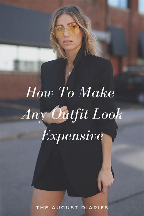 How To Make Any Outfit Look Expensive The August Diaries How To