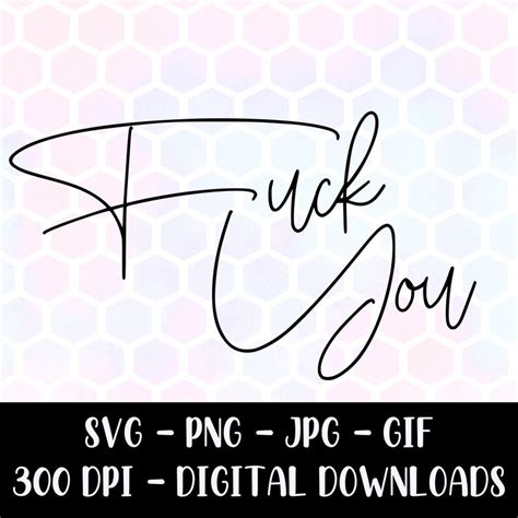 Fuck You Fancy Script Fuck You Cut File Rude Svg Instant Etsy Israel