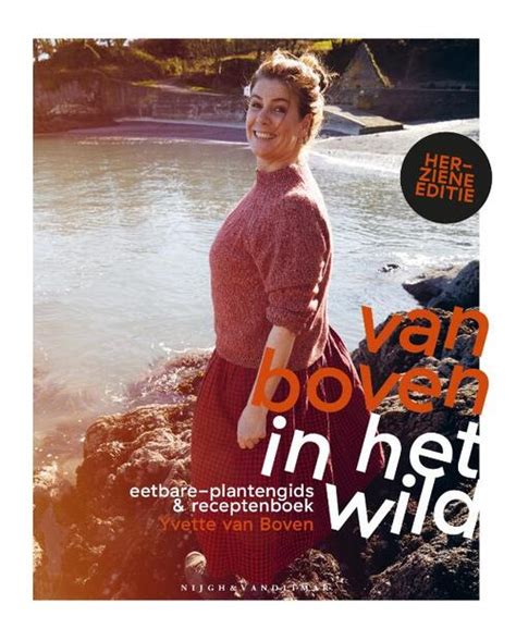 Van Boven In Het Wild Yvette Van Boven Boek 9789038816517 Bruna