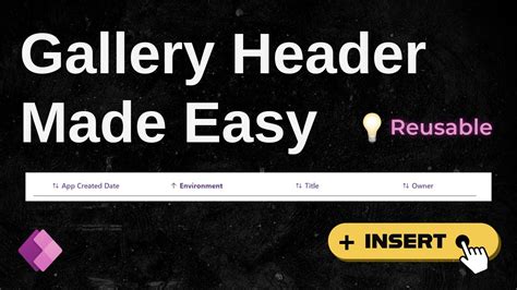 Power Apps Build A Reusable Gallery Header Once And Save Time