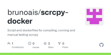Github Brunoais Scrcpy Docker Script And Dockerfiles For Compiling Running And Manual