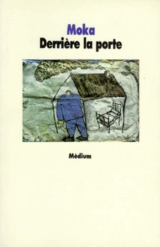 Derrière la porte de Moka Livre Decitre