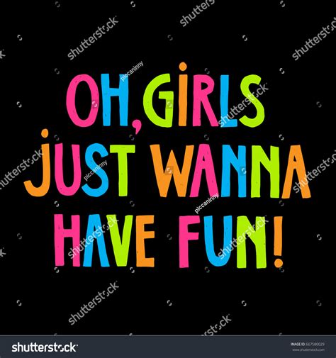 Girls Just Wanna Have Fun Poster