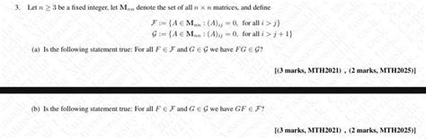 Solved 3 Let N≥3 Be A Fixed Integer Let Mnn Denote The Set