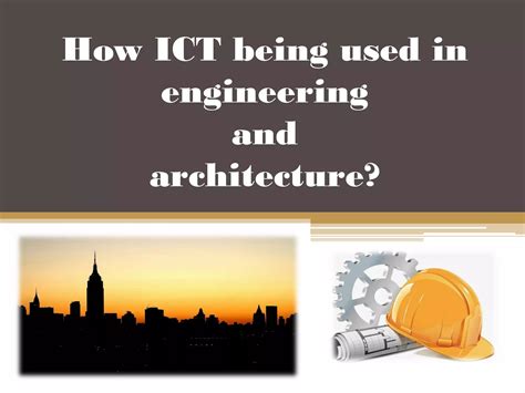 How ICT Being Used In Engineering And Architecture PDF