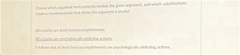 solved choose which argument form correctly models the given
