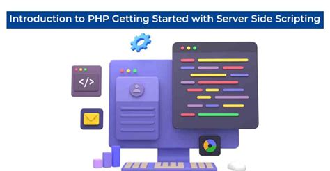 Introduction To Php Get Started With Server Side Scripting