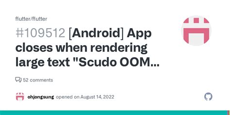 Android App Closes When Rendering Large Text Scudo Oom The Process