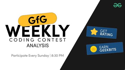 gfg weekly coding contest 162 post analysis geeksforgeeks practice