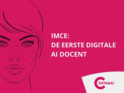 Imce De Ai Gestuurde Mbo Docent Is Gelanceerd Imce De Ai Gestuurde Mbo Docent Is Gelanceerd