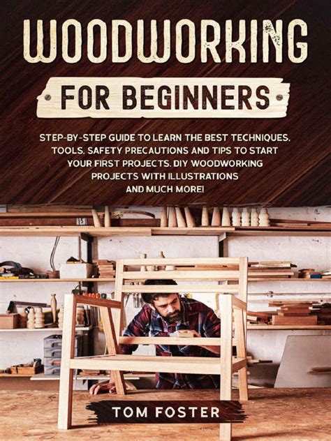 Woodworking For Beginners Step By Step Gu Tom Foster Pdf Woodworking Lumber